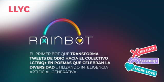 LLYC lanza ‘Rainbot’, el primer bot que transforma tweets de odio hacia el colectivo LGTBIQ+ en ...